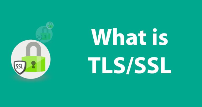 SSL & TLS Certificate Explained Here