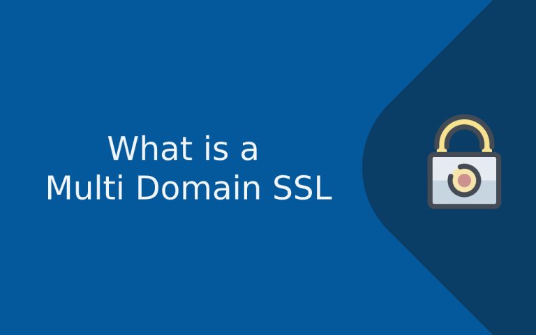 What is a Multi Domain SSL? What is SAN SSL Certificate?