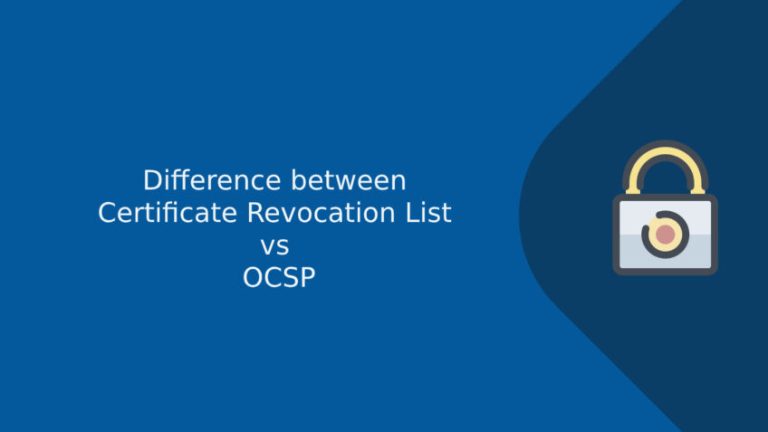 Difference Between Certificate Revocation List Crl Vs Ocsp